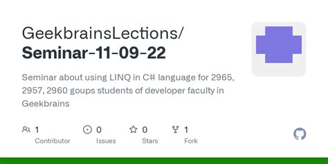 GitHub GeekbrainsLections Seminar Seminar About Using LINQ In C Language For