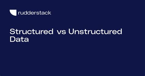 Structured Vs Unstructured Data