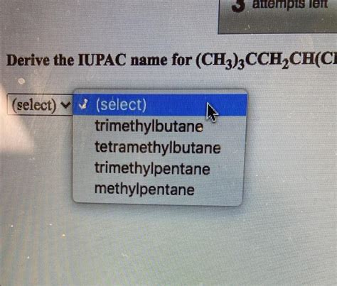 Solved Derive The Iupac Name For Ch3 3cch2ch Ch3 2 Be Sure