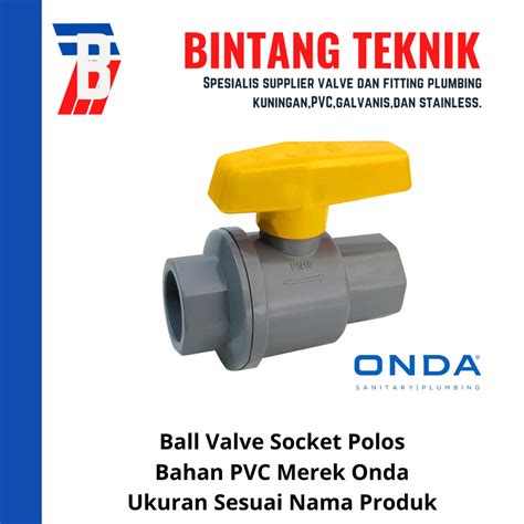 Jual Ball Valve Stop Kran 1 1 4 Inch PVC Onda Shopee Indonesia
