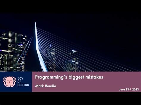 Joy Of Coding On Linkedin Mark Rendle Programmings Greatest Mistakes