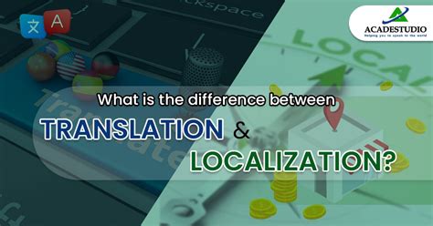 comprehensive guide difference between translation and localization