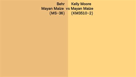 Behr Mayan Maize Ms 36 Vs Kelly Moore Mayan Maize Km3510 2 Side By