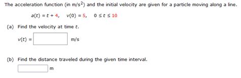 Solved The Acceleration Function In Mathrm{m}