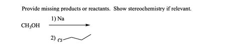 Solved Provide Missing Products Or Reactants Show Chegg