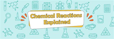 Chemical Reactions A Comprehensive Guide LearningMole