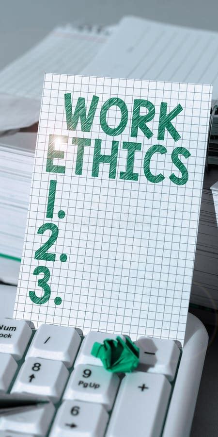 Writing Displaying Text Work Ethics Concept Meaning A Set Of Values Centered On The Importance