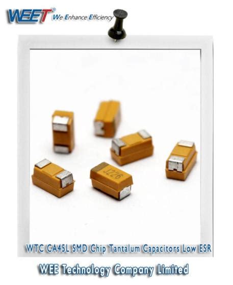 Weet Wtc Ca45l Smd Chip Tantalum Capacitors Low Esrid11775613 Buy