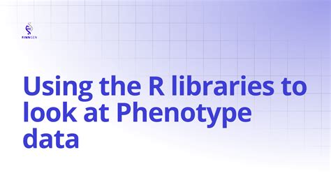 Using The R Libraries To Look At Phenotype Data Finngen Handbook