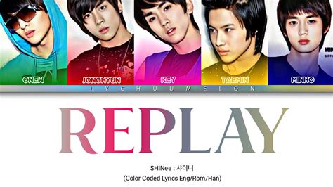 SHINEE 샤이니 Replay Lyrics Color Coded Eng Rom Han YouTube