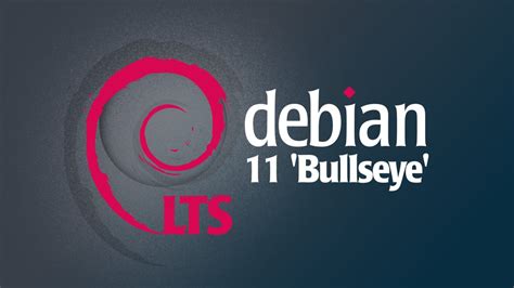 Debian 11 Bullseye Enters Long Term Support Phase
