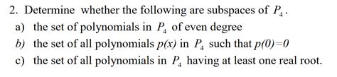 solved 2 determine whether the following are subspaces of