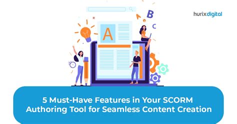 Scorm Authoring Tool Features The Only 5 You Need