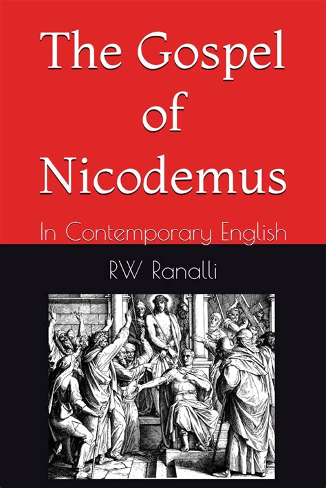 The Gospel Of Nicodemus In Contemporary English Ranalli Rw