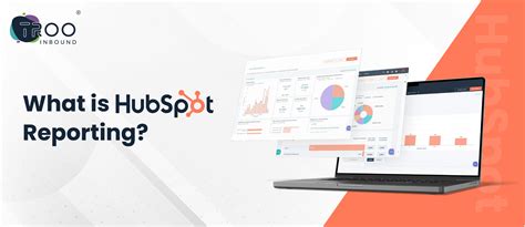 What Is Hubspot Reporting 9 Best Reports To Use