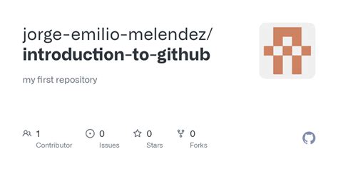 Github Jorge Emilio Melendezintroduction To Github My First Repository