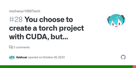You Choose To Create A Torch Project With Cuda But Nvtoolsextpath Is Empty · Issue 28