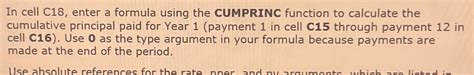 Solved In Cell C18 ﻿enter A Formula Using The Cumprinc