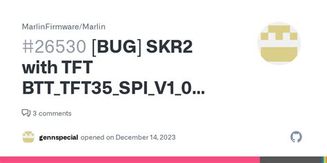 Bug Skr2 With Tft Btttft35spiv10 Create White Screen · Issue 26530 · Marlinfirmware