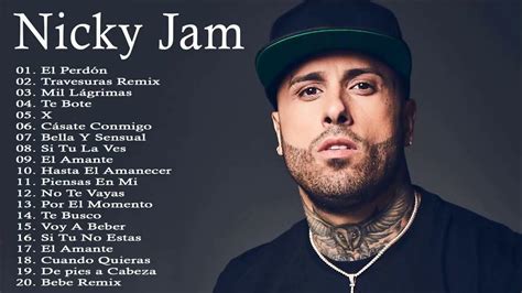 Los Mejores Canciones De Nicky Jam Nicky Jam Grandes Exitos Nuevo Album
