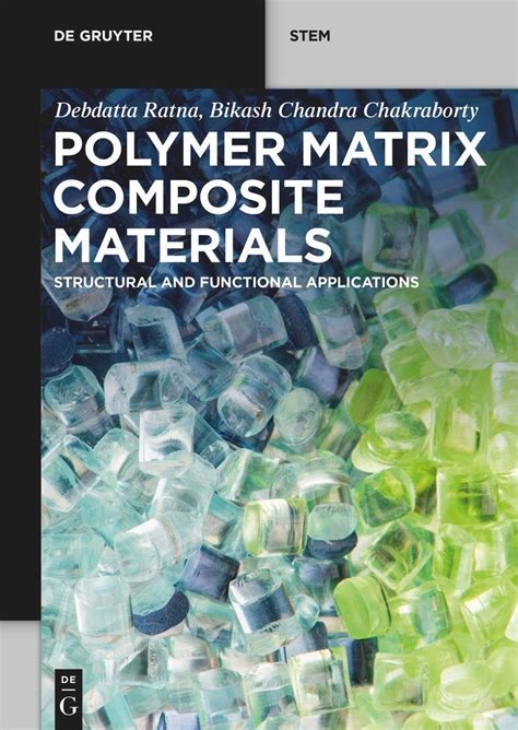 Polymer Matrix Composite Materials Structural And Functional Applications De Gruyter Stem