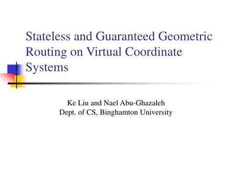 Ppt Stateless And Guaranteed Geometric Routing On Virtual Coordinate