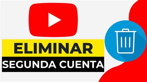 Como Eliminar Un Canal De Youtube Si Tengo Tutorial Youtube Borrar Canal YouTube