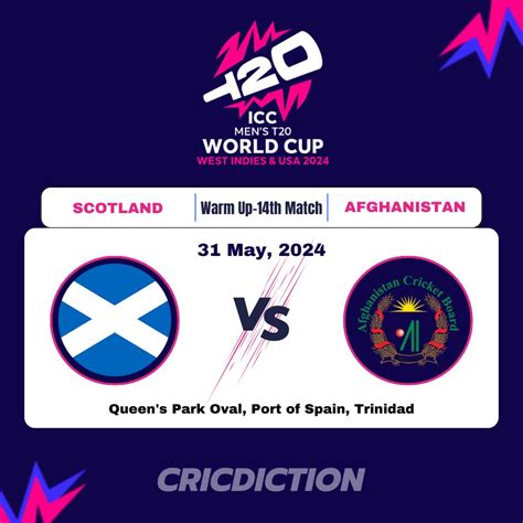 Match Preview Scotland Vs Afghanistan T20 World Cup 2024 Warm Up