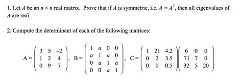 solved 1 let a be an n × n real matrix prove that ifa is