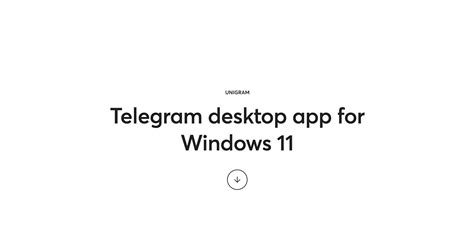Unigram Windows 11 Desktop Messenger Behance