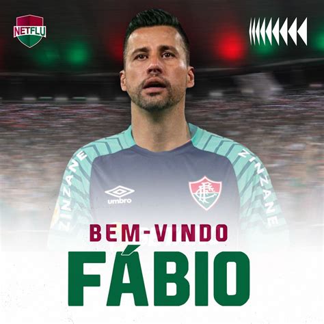 O Paredão Chegou Fluminense Anuncia Contratação De Fábio Fluminense
