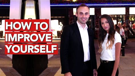 How To Improve Yourself In Dating Youtube