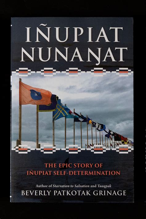 Iñupiat Nunaŋat The Epic Story Of Iñupiat Self Determination