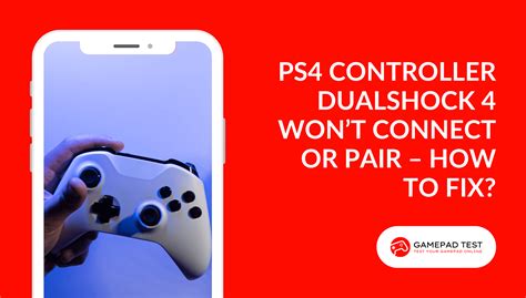 ps4 controller dualshock 4 won t connect or pair how to fix