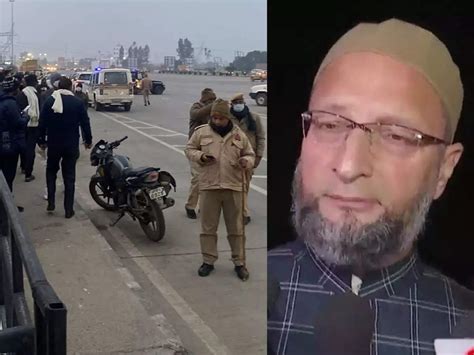 Asaduddin Owaisis Car In Up 1 Shooter Caught ओवेसी यांच्या कारवर