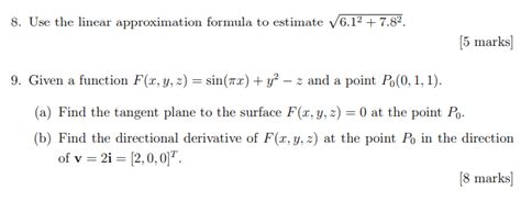 Solved 8 Use The Linear Approximation Formula To Estimate