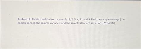 solved problem 4 this is the data from a sample 8 2 5 4 11