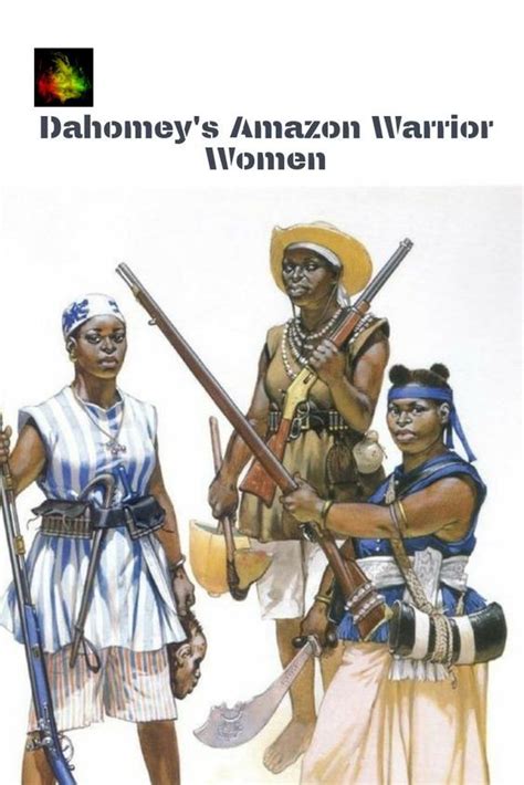Ancient World Warrior Women Dahomey Amazons Warrior Woman Amazon