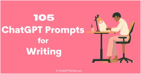 105 Best ChatGPT Prompts For Different Writing Styles To Achieve Success In Writing Chat GPT