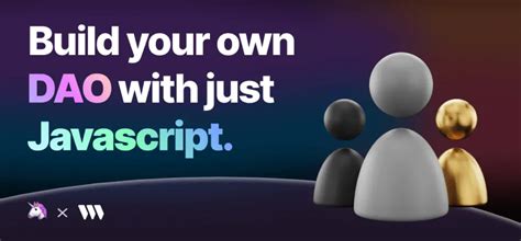 Build Your Own Dao With Javascript The Generation