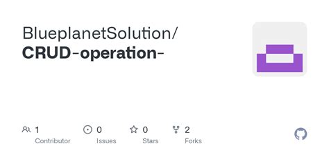 GitHub BlueplanetSolution CRUD Operation