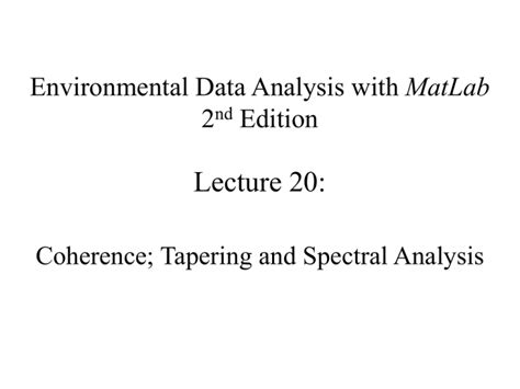 Lecture 20 Matlab 2 Edition