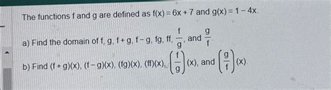 Solved The Functions F ﻿and G ﻿are Defined As Fx6x7 ﻿and