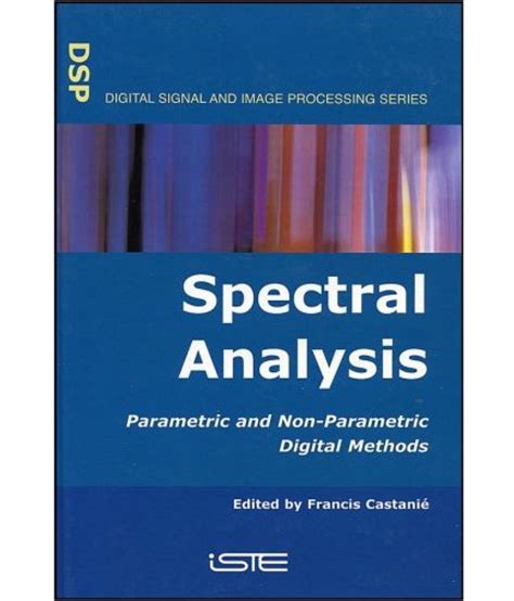 Spectral Analysis Parametric And Non Parametric Digital Methods