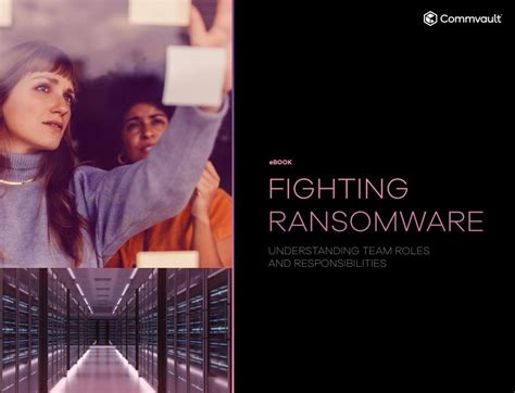 Fighting Ransomware Understanding Team Roles And Responsibilities