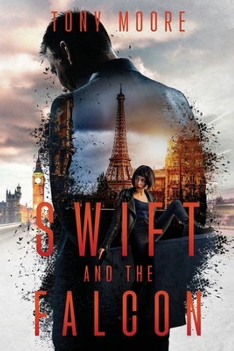 Swift And The Falcon Moore Tony 교보문고