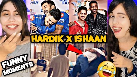 Reaction On Ishaan Kishan And Hardik Pandya Cutest And Funny Moments😂 ️