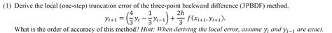 solved 1 derive the local one step truncation error of