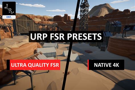 Urp Fsr Presets Amd Fidelityfx Super Resolution 10 Integration