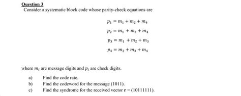 solved question 3 consider a systematic block code whose